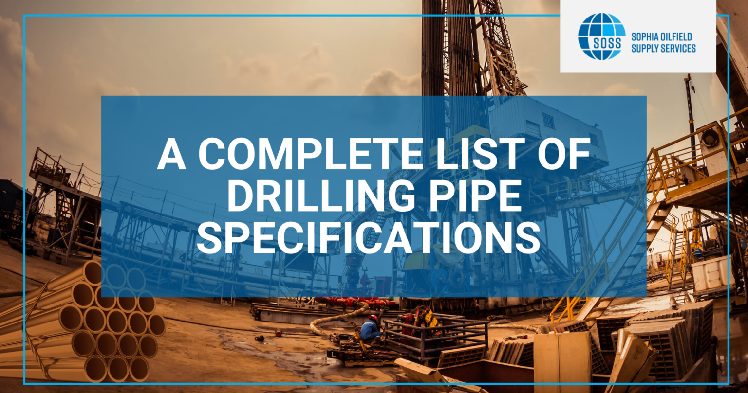 A Complete List Of Drilling Pipe Specifications - SOSS USA