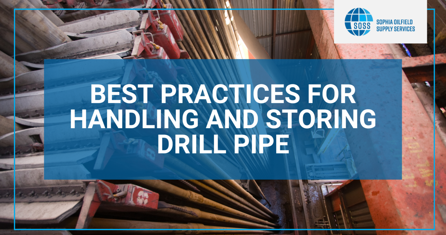 Best Practices For Handling and Storing Drill Pipe - SOSS USA