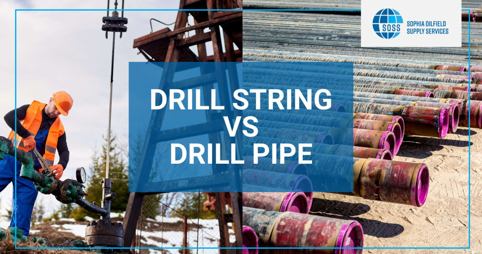 Drill String vs Drill Pipe - SOSS USA